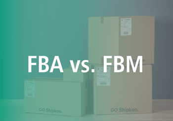 FBA vs FBM: A Full Comparison for eCommerce Sellers | Shipkoo